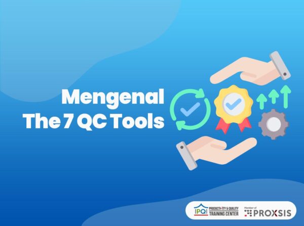 Mengenal The 7 QC Tools