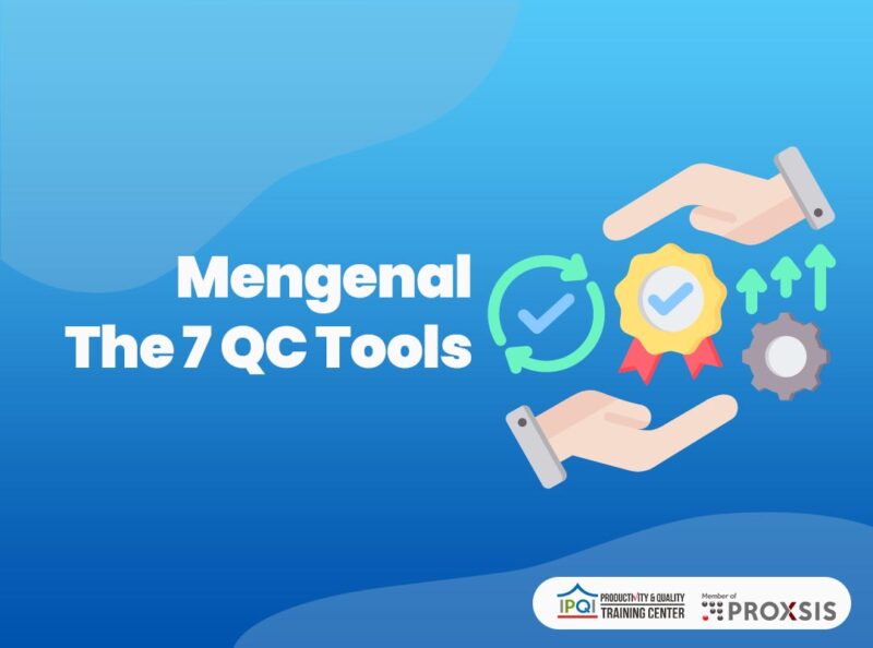 Mengenal The 7 QC Tools