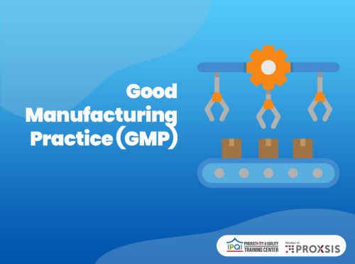 Good Manufacturing Practice (GMP)