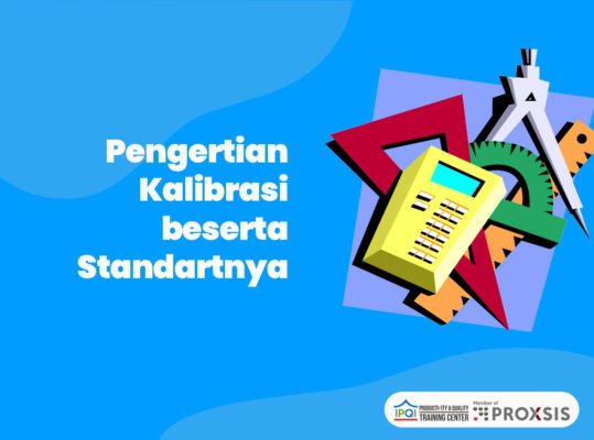 Pengertian Kalibrasi Beserta Standart dan Fungsinya