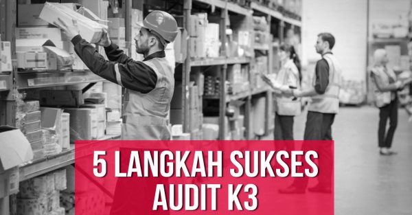 5 Langkah Audit K3