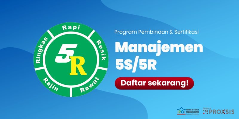 Pengertian Konsep 5S dan Penerapannya dalam Produksi