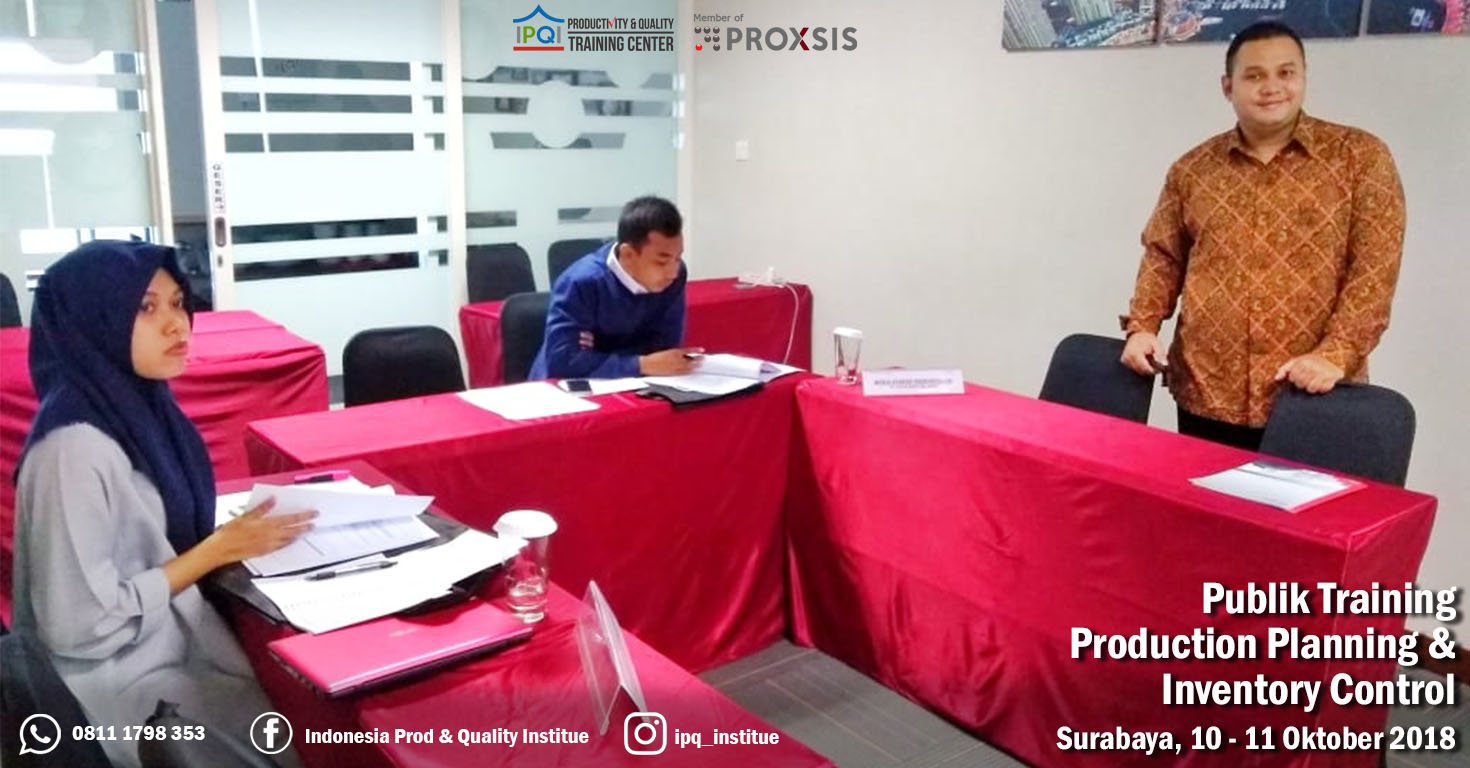 Publik Training PPIC (Production Planning and Inventory Control) 10 – 11 Oktober 2018
