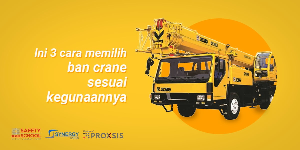 Mengenal Cara Memilih Ban Crane Sesuai Kegunaannya
