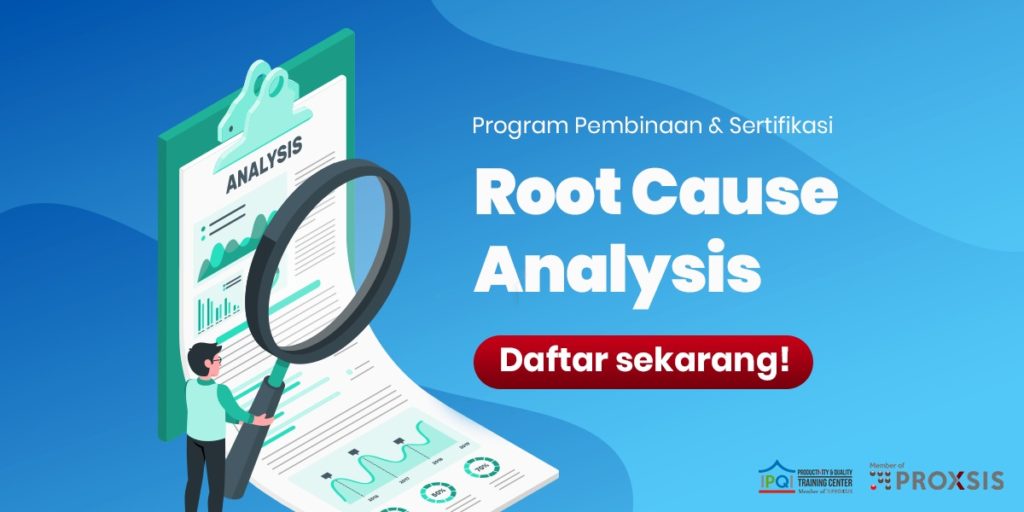 Cara Membuat Root Cause Analysis (RCA)
