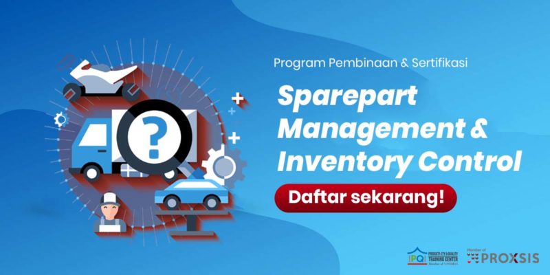 Cara Mengelola Penyimpanan dan Gudang, Manajemen Spare Parts