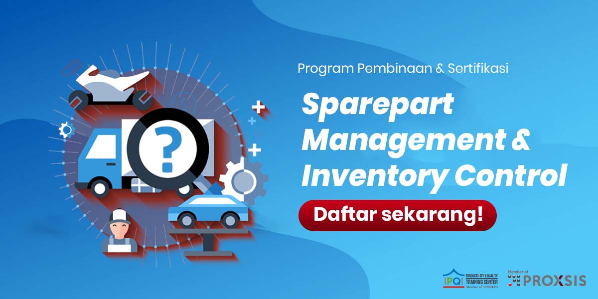 Cara Mengelola Penyimpanan dan Gudang, Manajemen Spare Parts