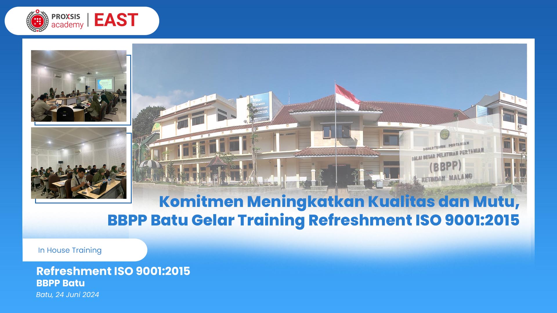 Komitmen Meningkatkan Kualitas dan Mutu, BBPP Batu Gelar Training ...